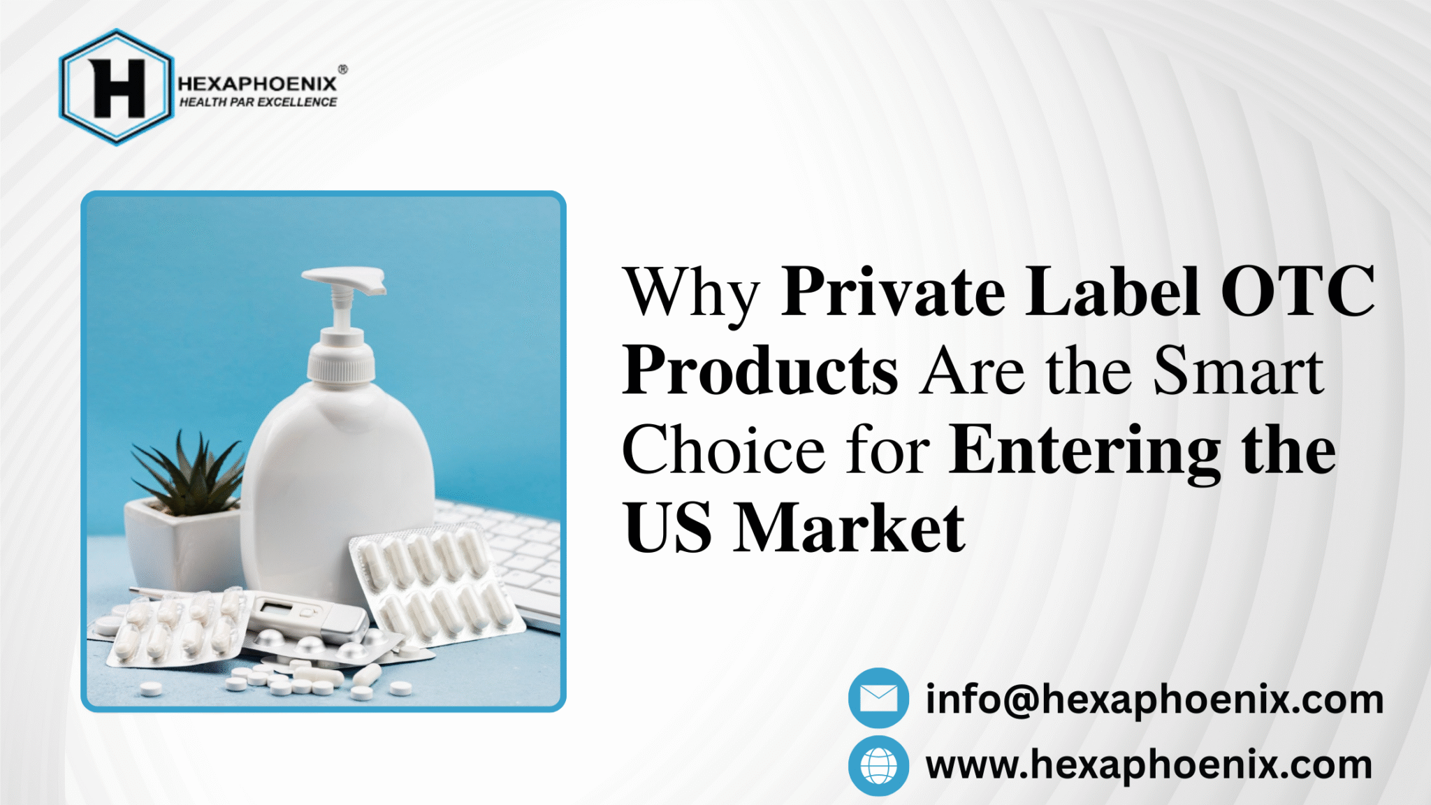 Why Private Label OTC Products Are the Smart Choice for Entering the US ...